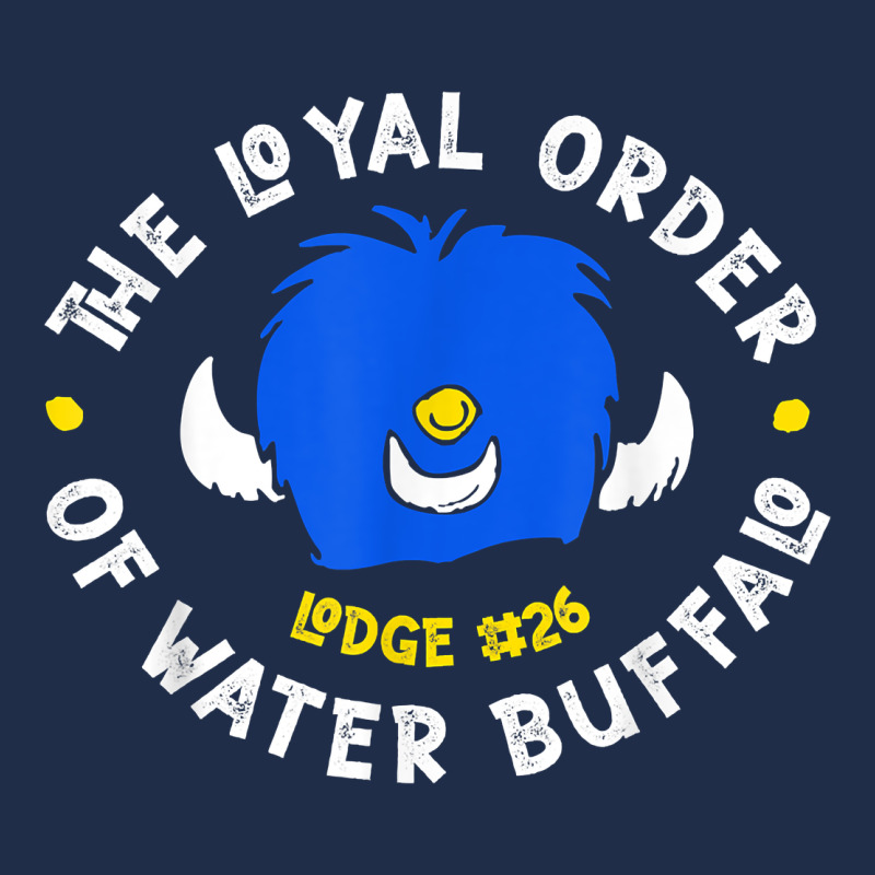Funny The Loyal Order Of Water Buffalo Unisex T Shirt Baseball Cap By ...