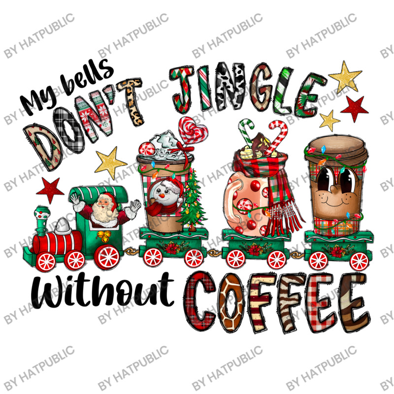 My Bells Don't Jingle Without Coffee Mesh Back Trucker Hat By ...