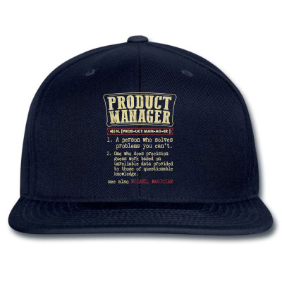 Product Manager Funny Dictionary Definition T Shirt Snapback By ...