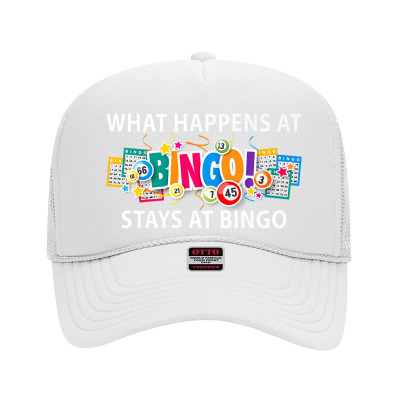 What Happens At Bingo Stays At Bingo - Bingo Game Bingo Premium Foam ...