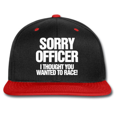 Sorry Officer I Funny Car Or Biker Printed Hat By Snappyart - Hatpublic