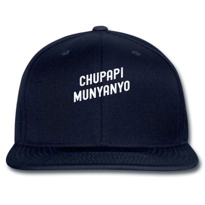 Funny Chupapi Munyanyo Munano Prank Meme Graphic T Shirt Printed Hat By ...